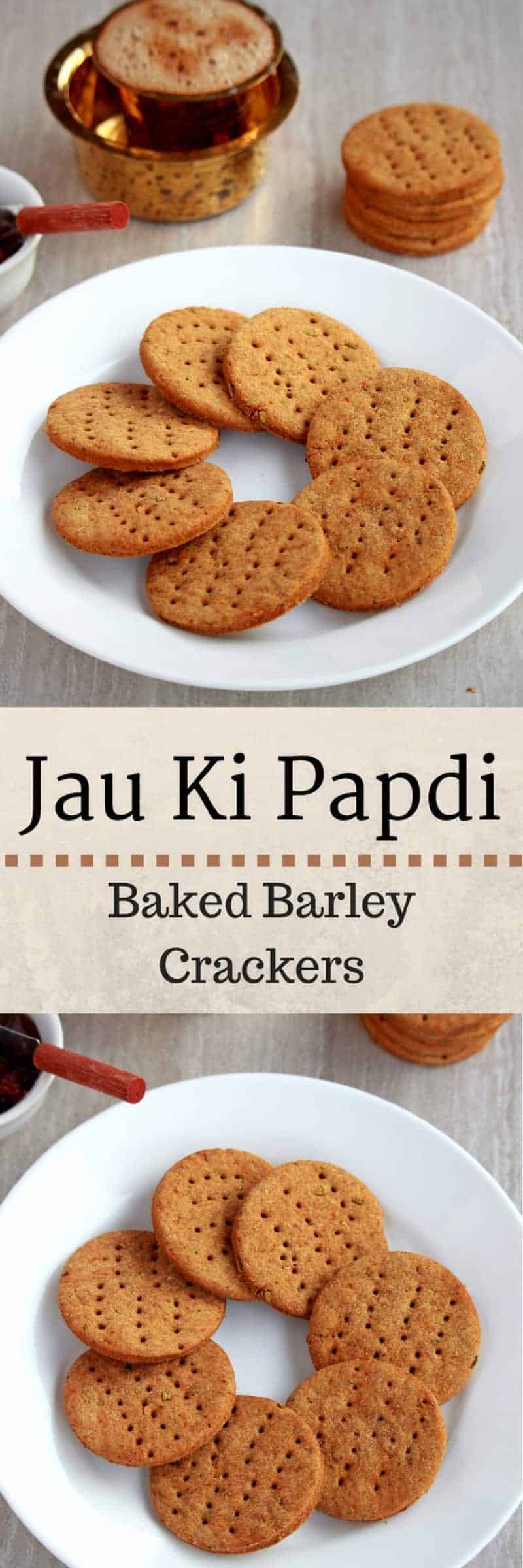 Jau Ki Papdi | Baked Barley Crackers - My Cooking Journey