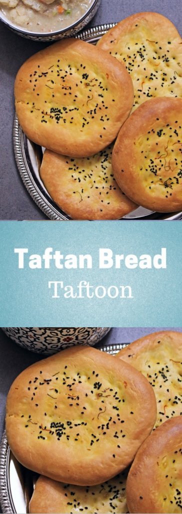 Taftan Bread | Taftoon - My Cooking Journey ...